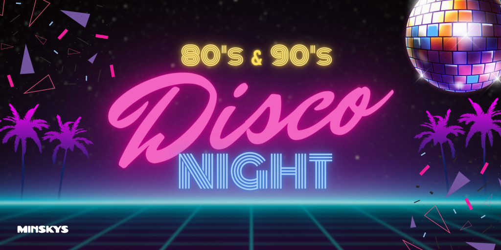Disco Night: Party like it’s 1999 at Minskys!